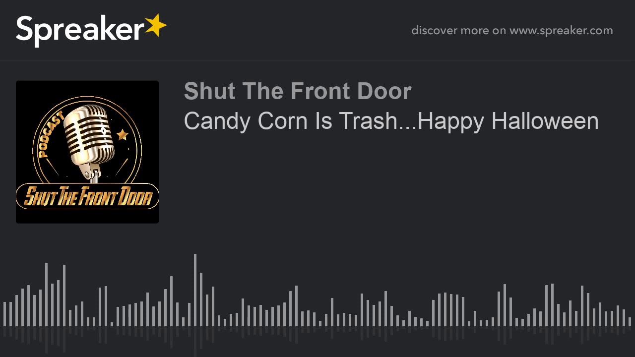Candy Corn Is Trash...Happy Halloween (part 2 of 4) - YouTube
