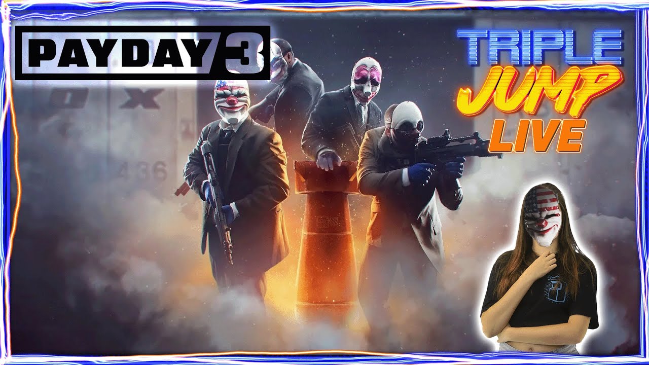 PUT THE MONEY IN THE BAG! - Payday 3 (Closed Beta) | TripleJump Live ...