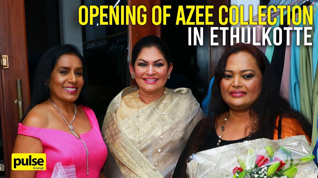 Opening of Azee Collection in Ethulkotte - YouTube