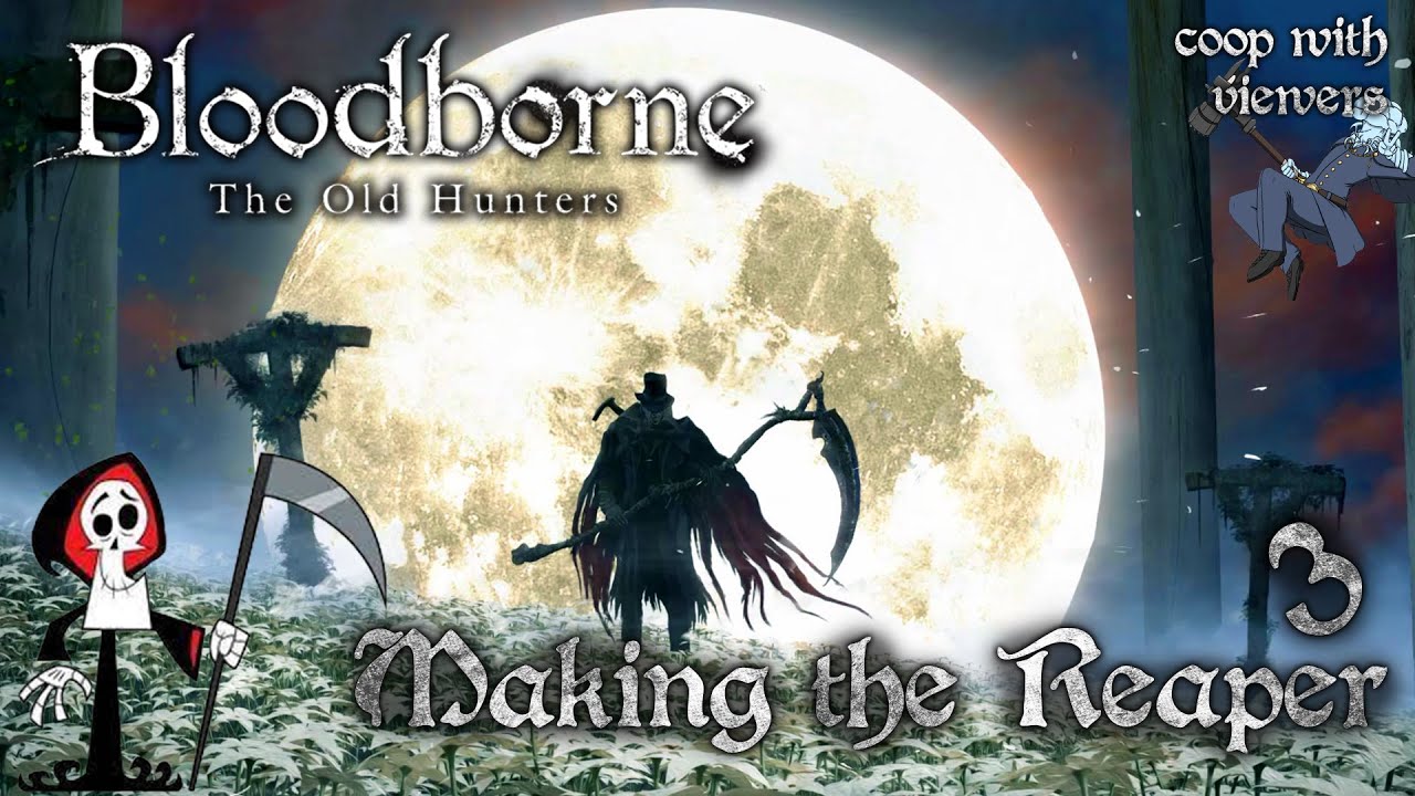 🔴LIVE Making the Reaper Build Part 3【 Bloodborne 】 Coop Stream 3 PS5 ...