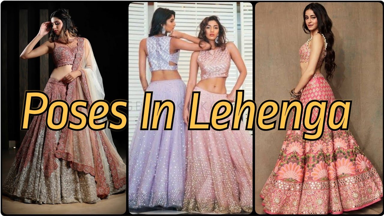 Indian Girls Beautiful Lehenga Poses || Freeze The Second - YouTube