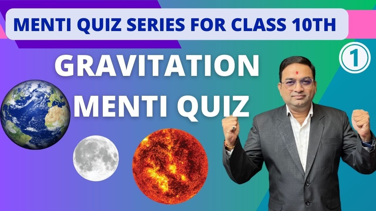 Gravitation Class 10th | Menti Quiz | Part - 1 - YouTube