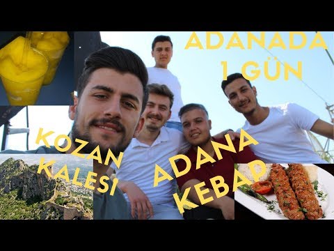 ADANA 'DA 1 GÜN GEÇİRMEK! (KOZAN)