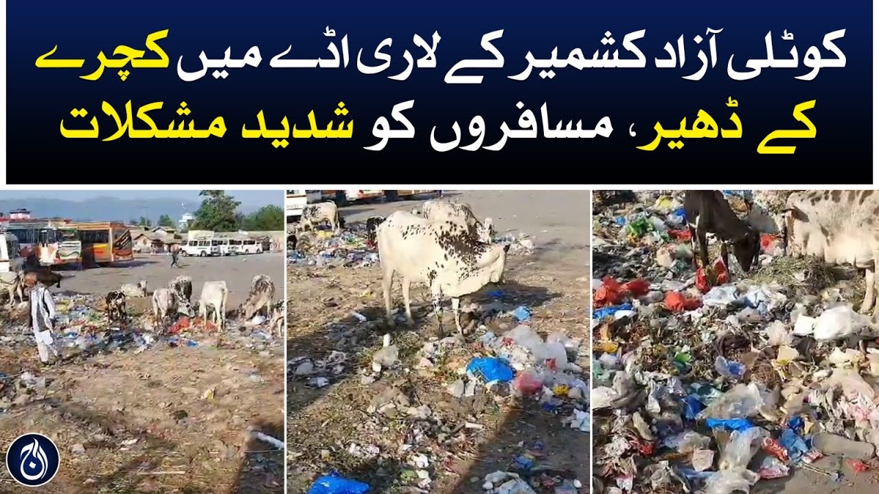 Piles of garbage in the Bus stand of Kotli Azad Kashmir, passengers and ...