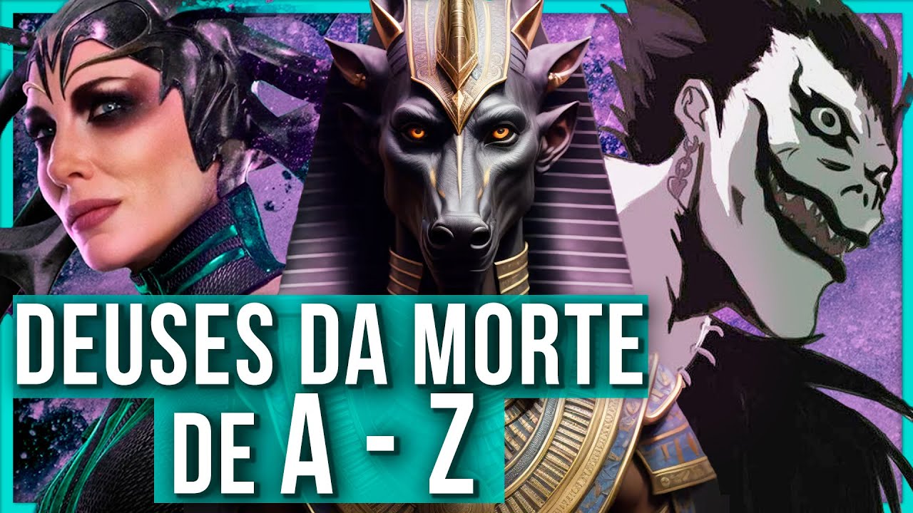 CONHEÇA 38 DEUSES da MORTE e do SUBMUNDO de A a Z! | ENCICLOPÉDIA DAS ...