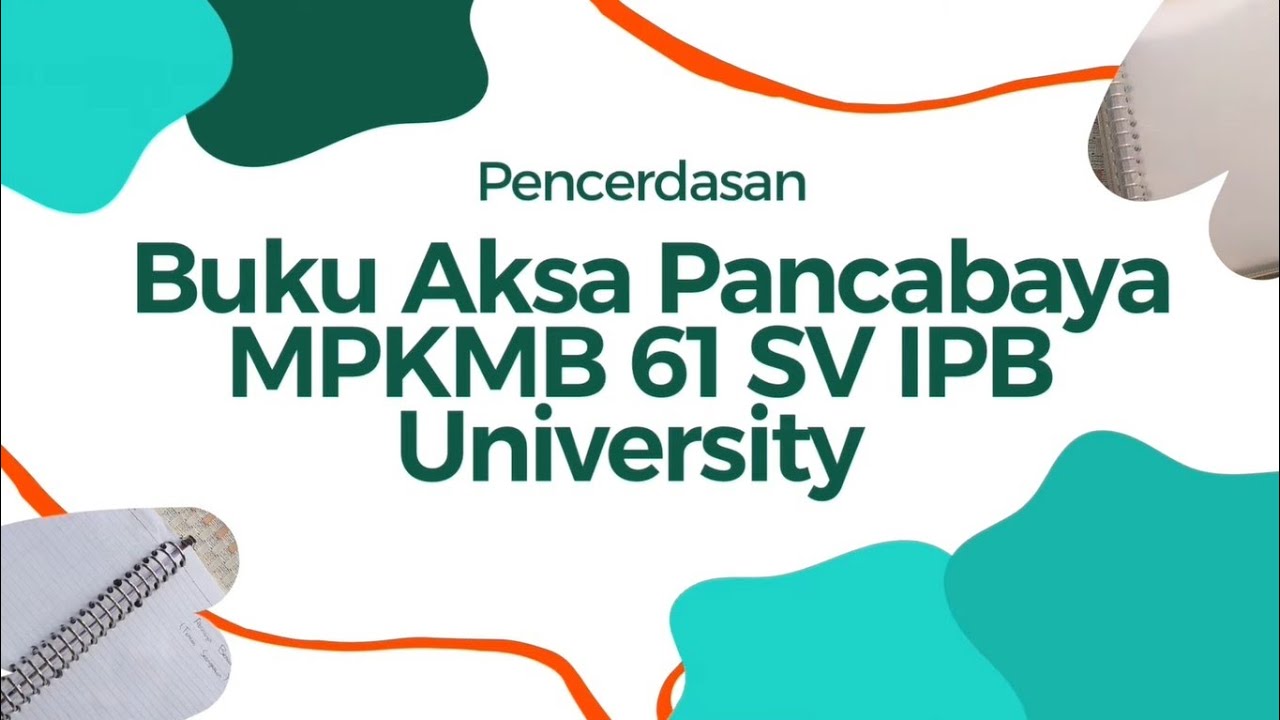 Panduan Membuat Buku Aksa Pancabaya MPKMB SV IPB University 📚 - YouTube