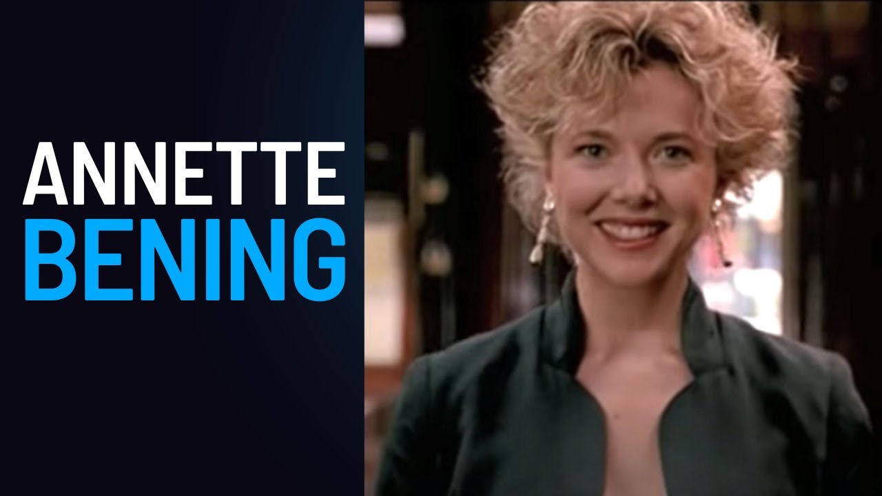 Annette Bening - 5 Memorable Movie Roles - YouTube
