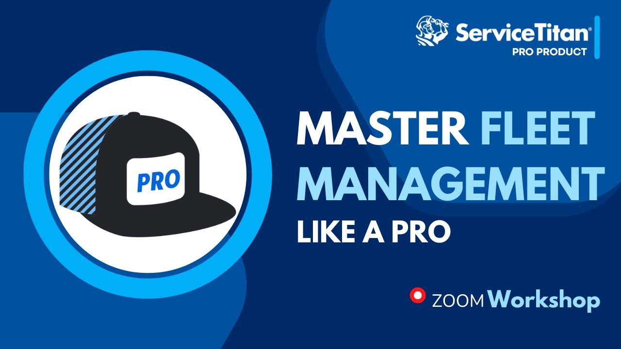 Master Fleet Management Like a Pro | Pro Workshop Series 7/26/24 - YouTube