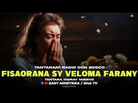 TANTARA MALAGASY - FISAORANA SY VELOMA FARANY (Tantaran'i RADIO DON BOSCO) Tantara Lava