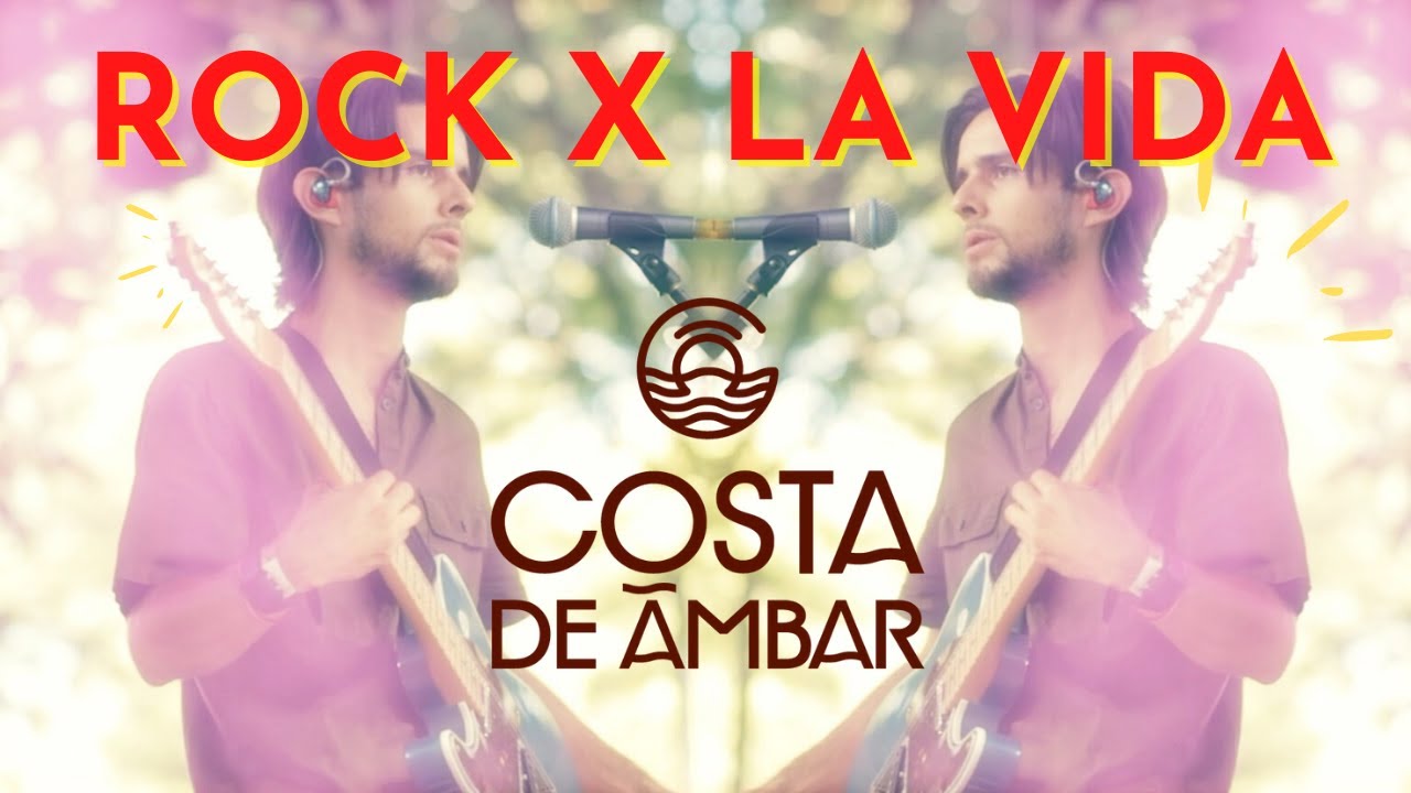 Costa de Ámbar | En Vivo | Rock X la Vida 2022 - YouTube