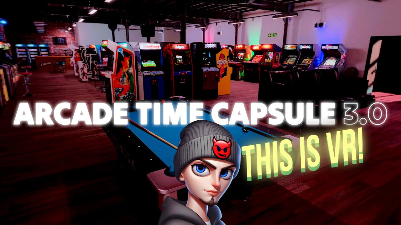 Arcade Time Capsule 3.0 Full Tour! Your Arcade Dream Come True in VR! - YouTube