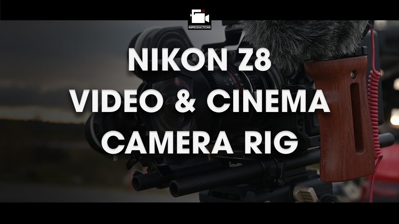 NIKON Z8 SMALLRIG CINEMA & VIDEO RIG - YouTube