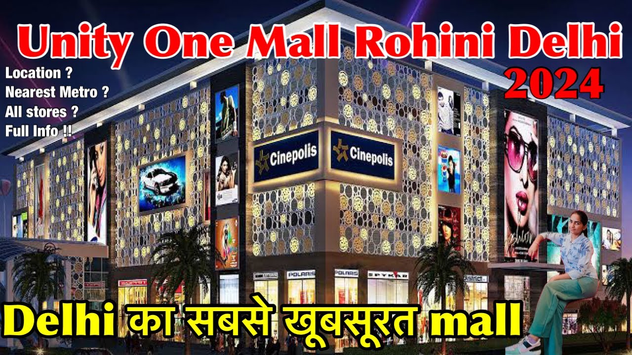 Unity One Mall Rohini West Delhi | Unity One Mall Rohini Movie Show ...