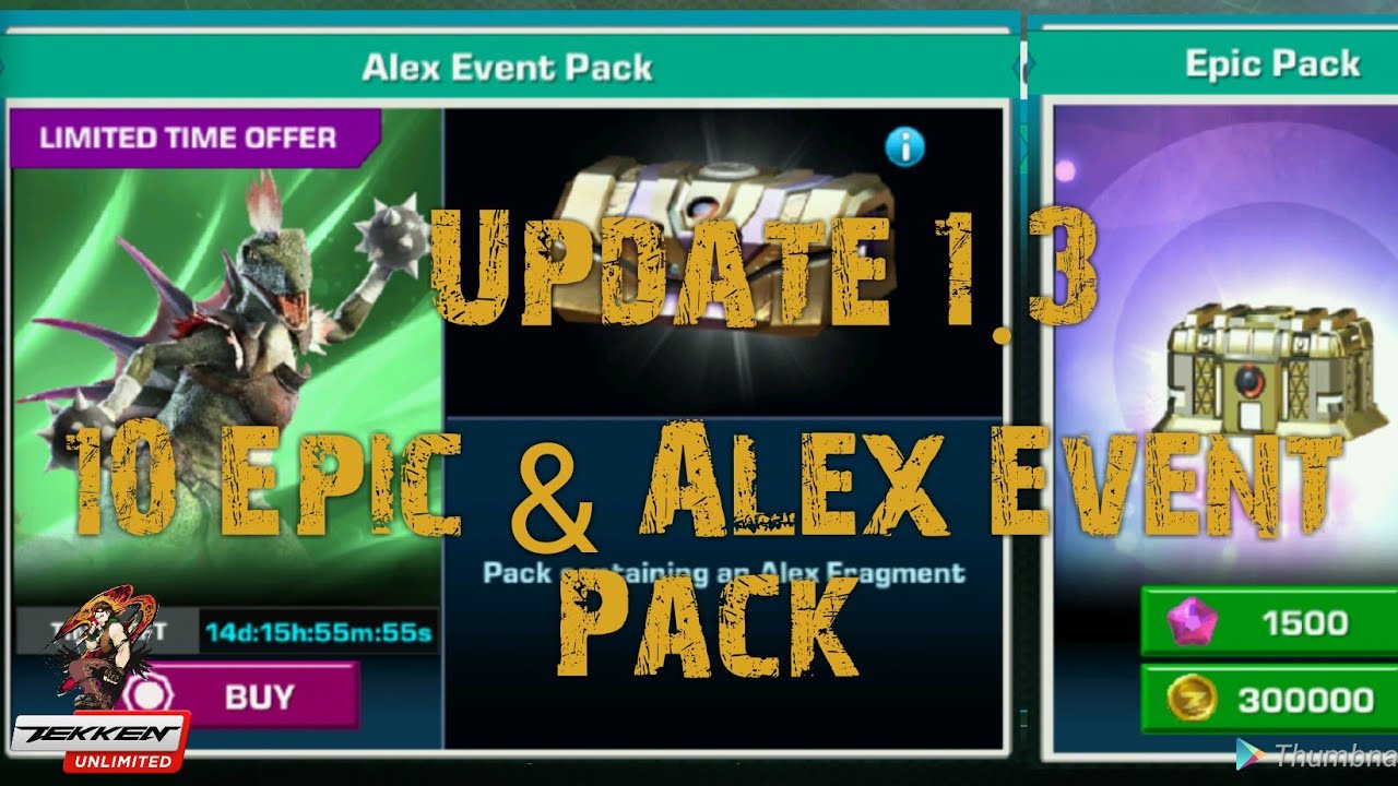 10 Epic & Alex Event Pack Opening in Update 1.3 | Tekken Mobile ...