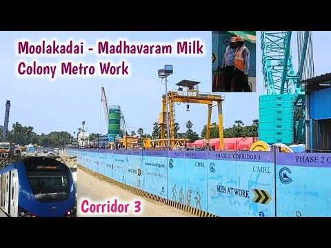 Moolakadai - Madhavaram Milk Colony Metro Work ! Madhavaram - Siruseri ...