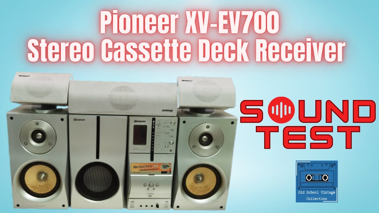 Pioneer XV-EV700 Stereo Cassette Deck Receiver Sound Test - YouTube