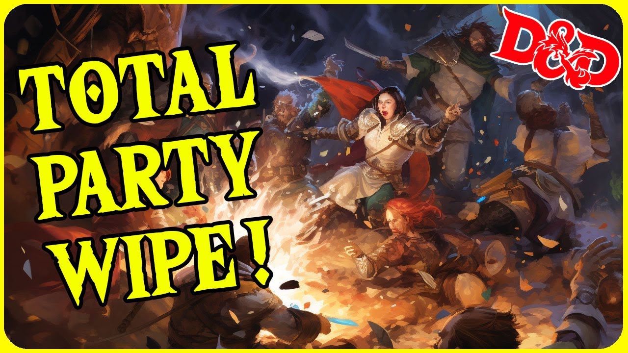 Total Party Wipe in Dungeons and Dragons - YouTube