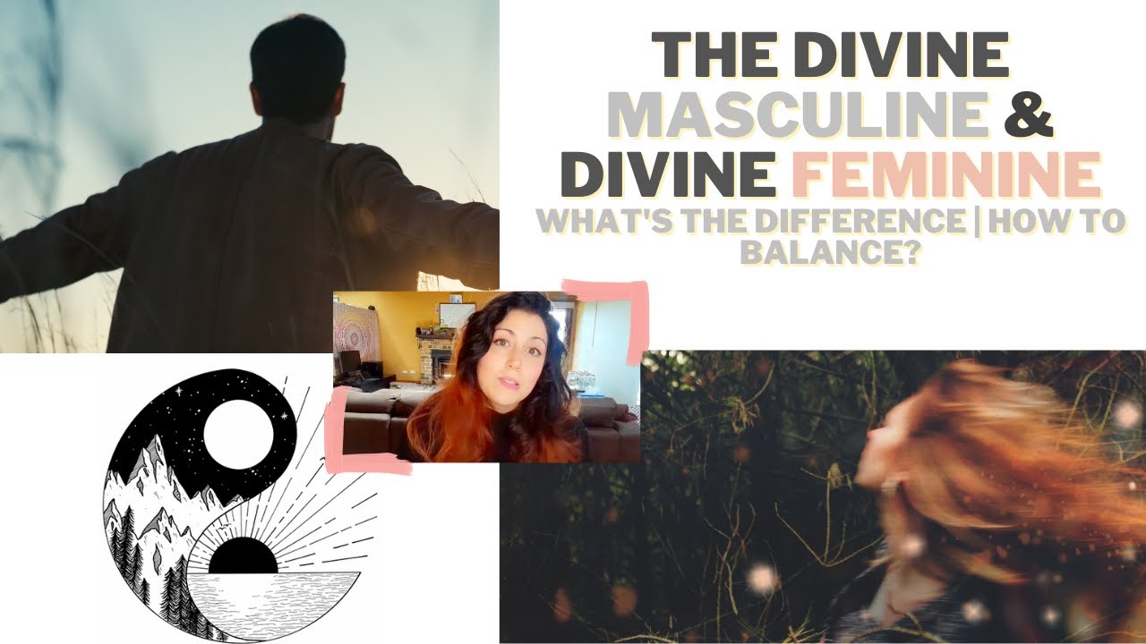 Divine Masculine vs Divine Feminine Explained // How To Heal, Balance ...