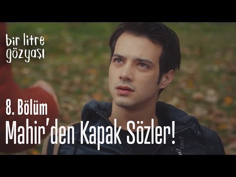 Mahir'den kapak sözler! - Bir Litre Gözyaşı 8. Bölüm
