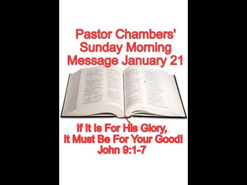 Pastor Chambers' Sunday Morning Message January 21 - YouTube