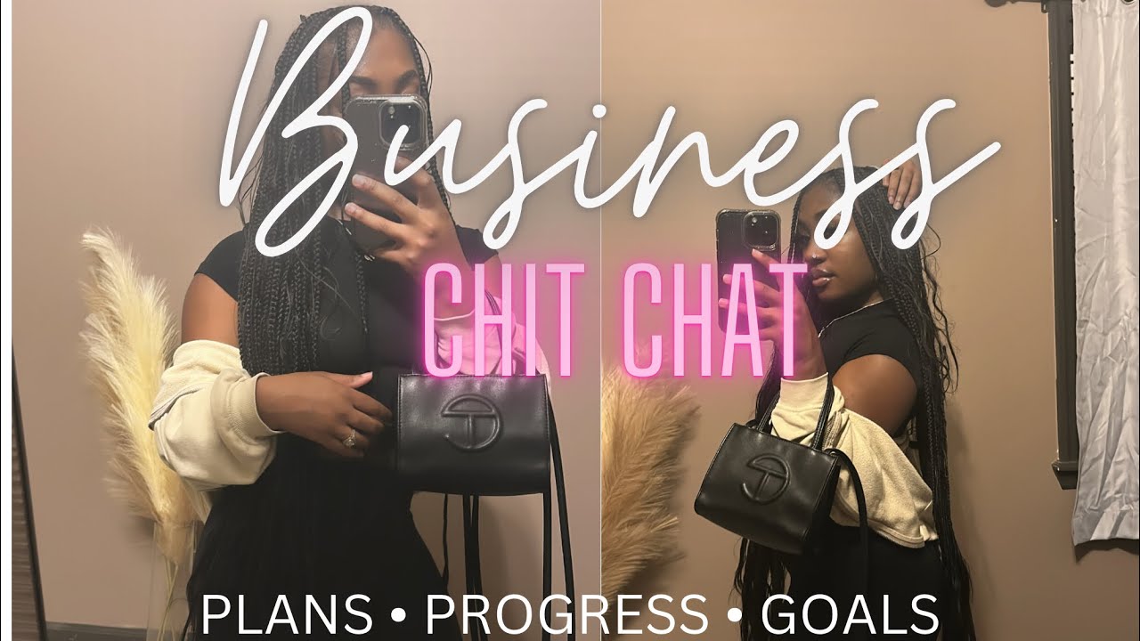 BUSINESS CHIT CHIT: Plans, Goals & Progress - YouTube