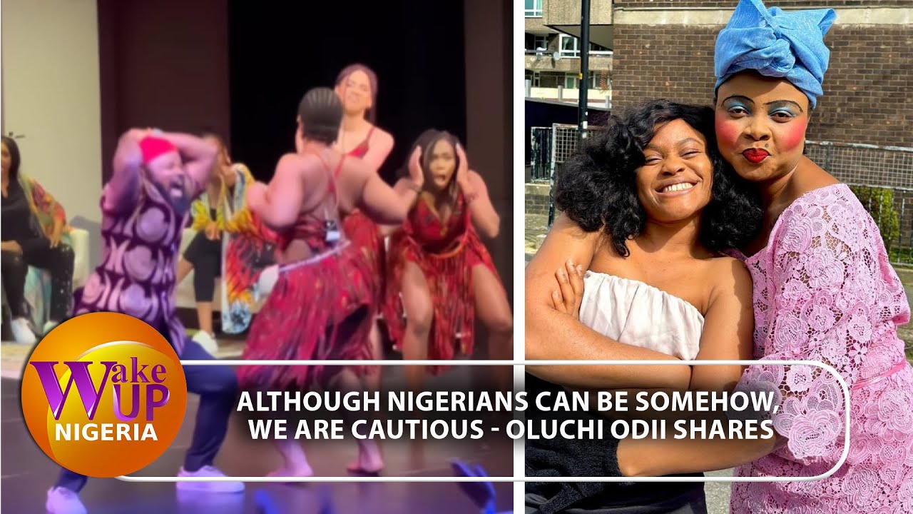 Although Nigerians Can Be Somehow, We Are Cautious - Oluchi Odii Shares ...