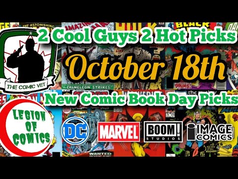 2 Cool Guys 2 Hot Picks • New Comic Book Day Picks • October 18th ...