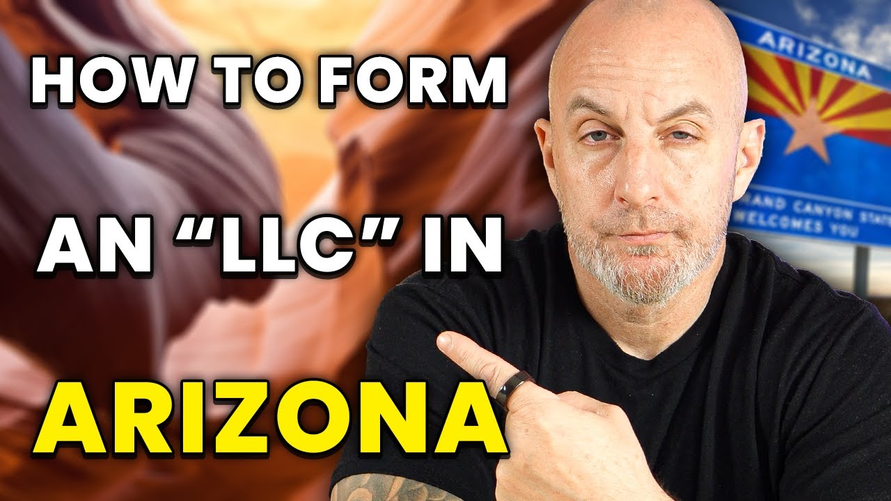 How to Start an LLC in Arizona | 2025 Step-by-Step Guide for Fast ...