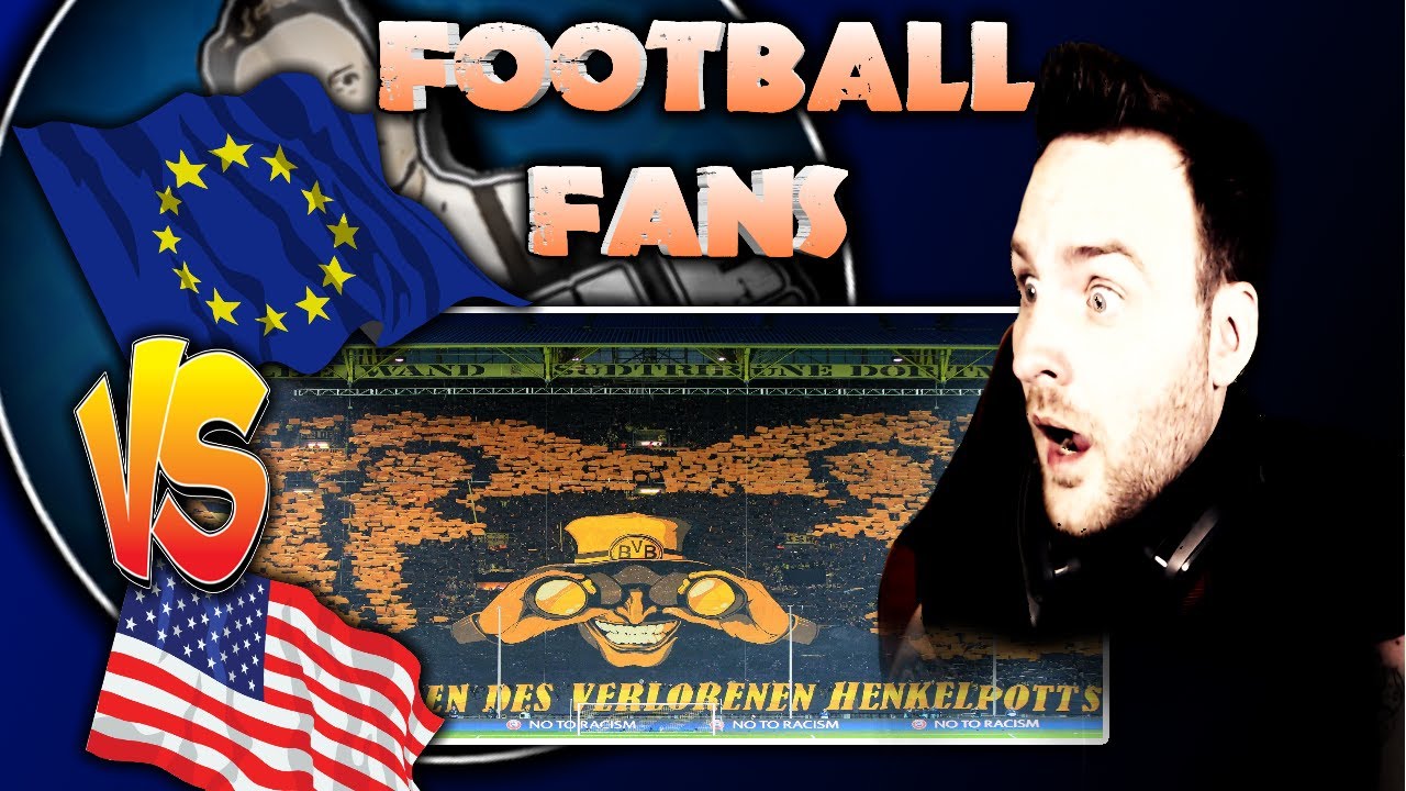 American FOOTBALL FANS vs European FOOTBALL FANS | REACTION | Nem's ...