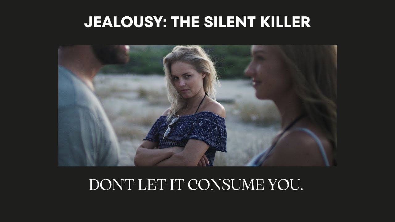 "JEALOUSY: THE SILENT KILLER!!" - YouTube