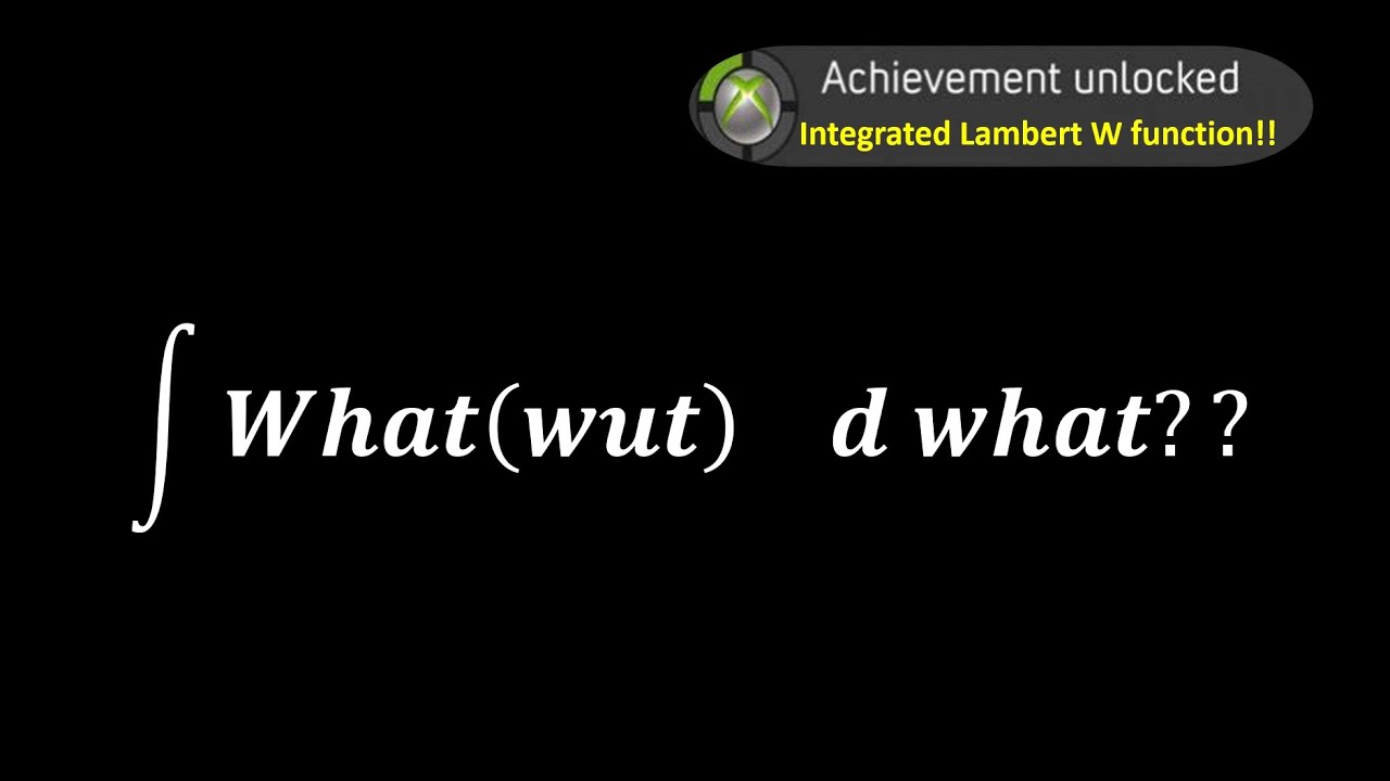 Integrating THE LAMBERT W FUNCTION!! - YouTube