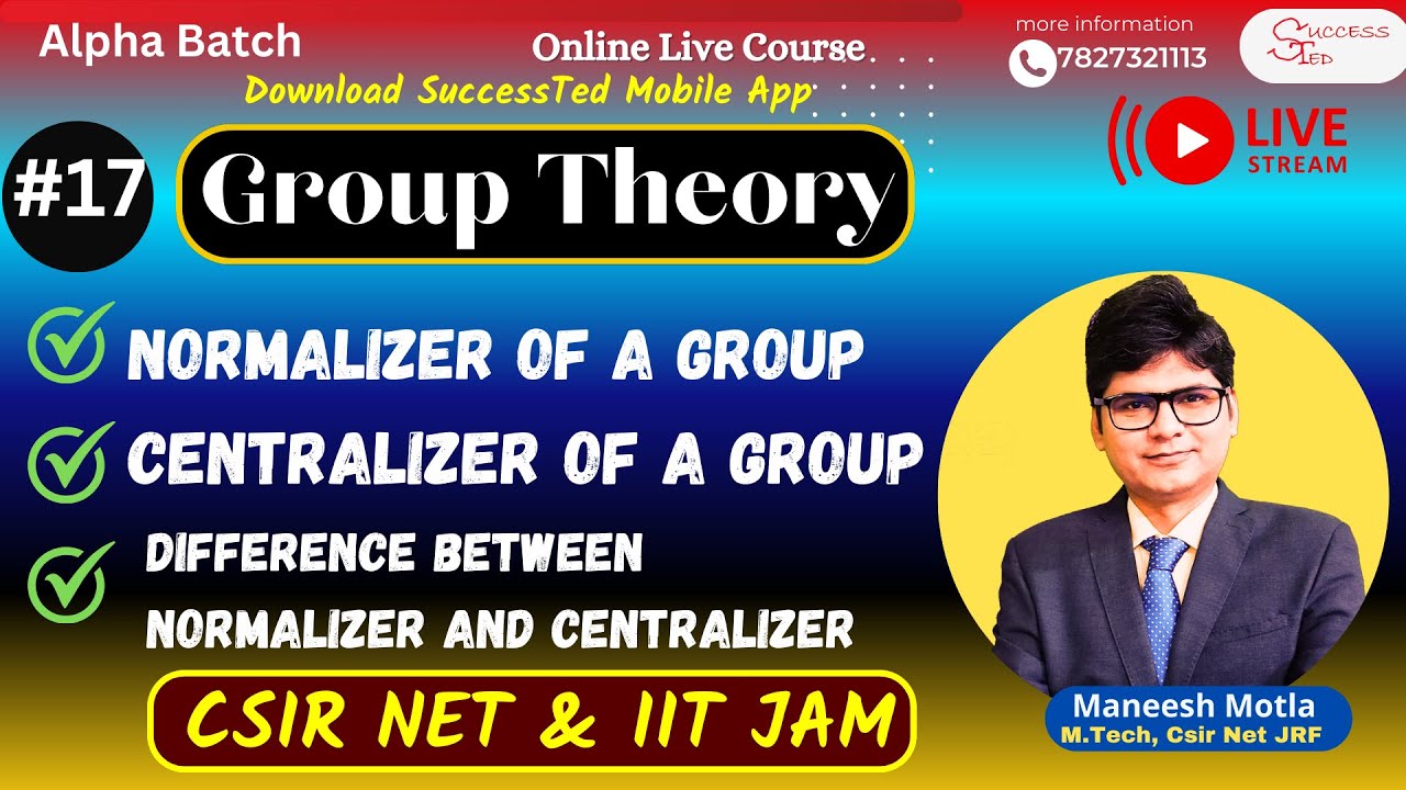#17 Centralizer of a group | normalizer of a group | difference between ...