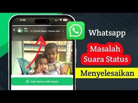 Cara Memperbaiki Masalah Suara di Status WhatsApp 2025 | Masalah Suara Status WhatsApp