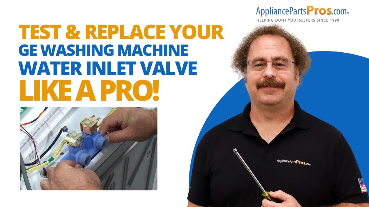 How To Test And Replace a GE Washing Machine Water Inlet Valve - YouTube