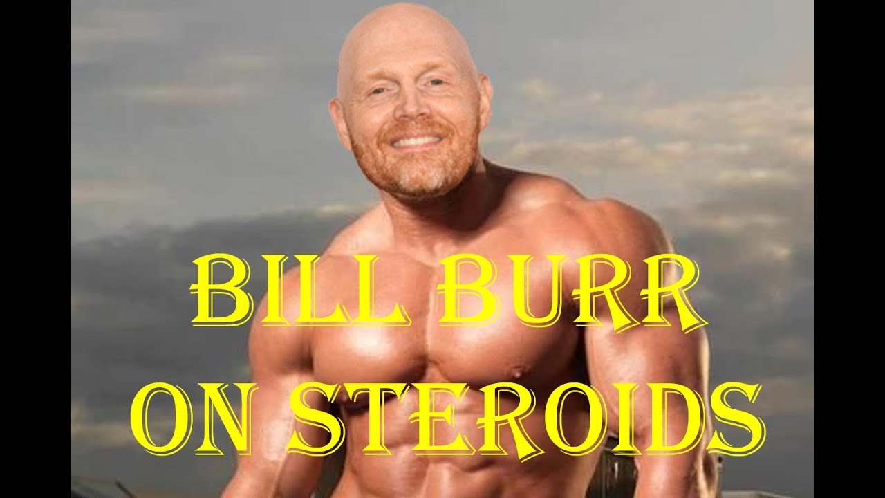 Bill Burr on Steroids... - YouTube