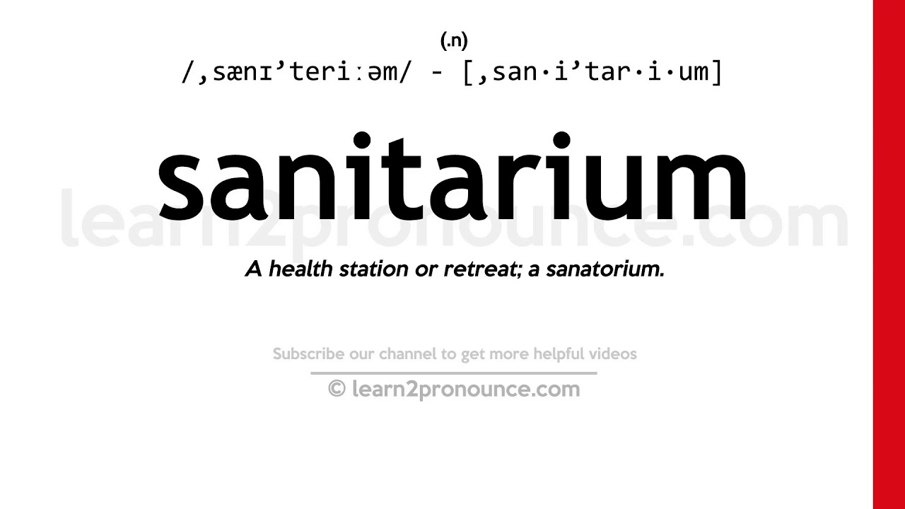 Pronunciation of Sanitarium | Definition of Sanitarium - YouTube