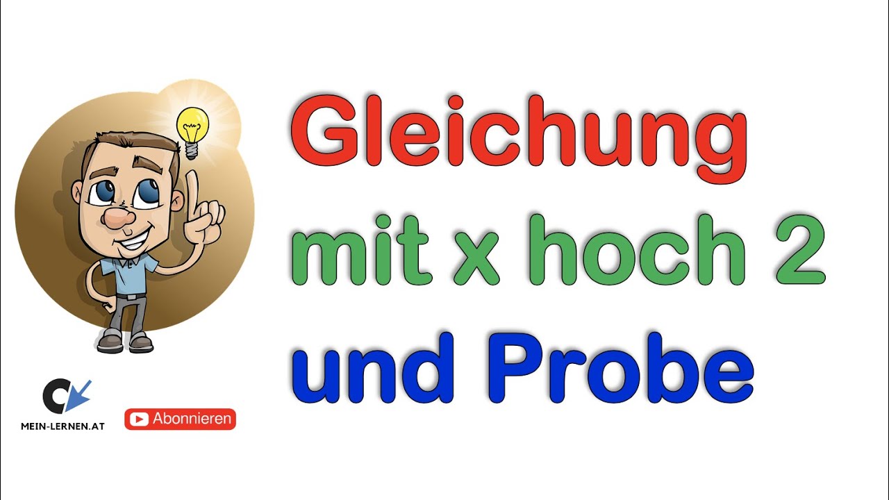 Gleichung mit x hoch 2 und Probe - YouTube