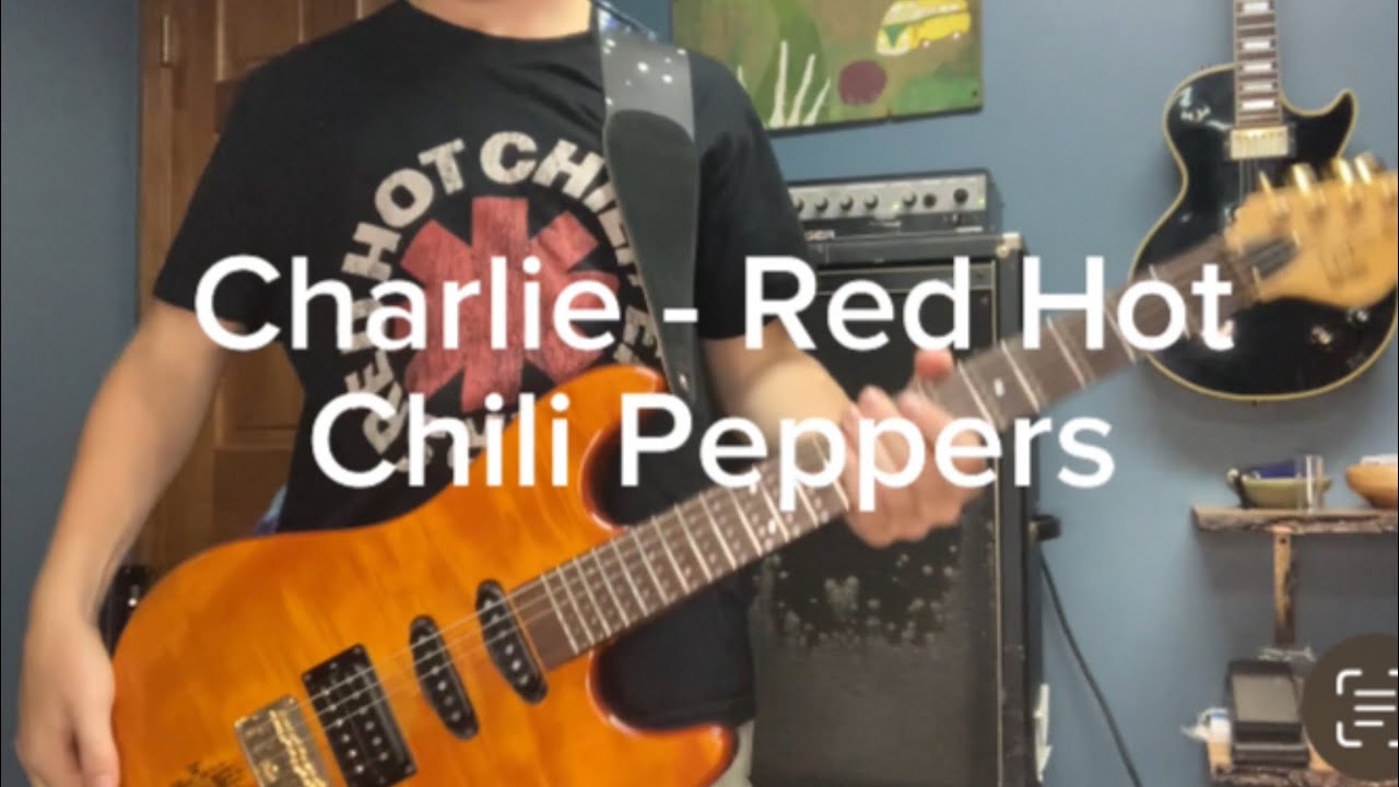 Red Hot Chili Peppers - Charlie - Guitar Cover - YouTube