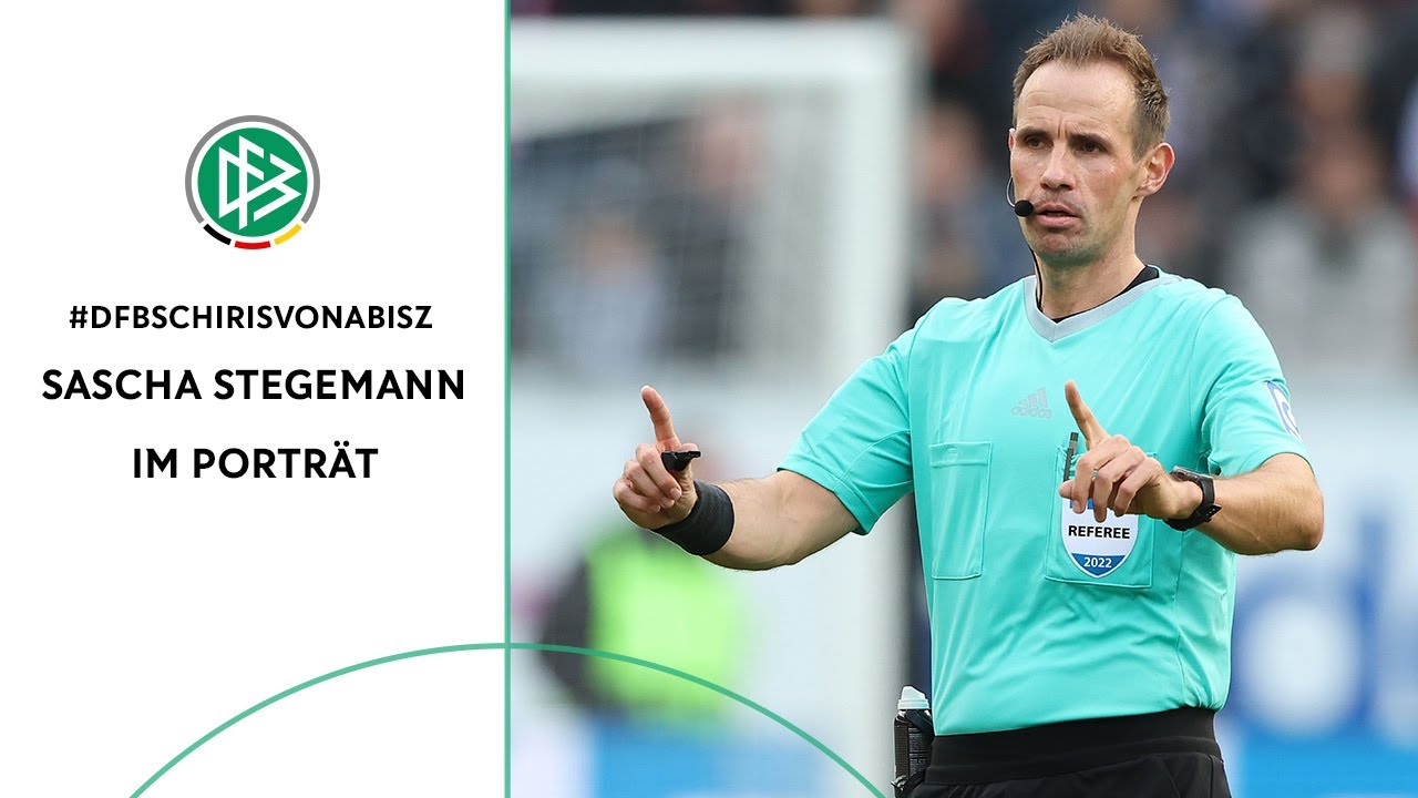 Sascha Stegemann im Porträt | #DFBSchirisvonAbisZ - YouTube