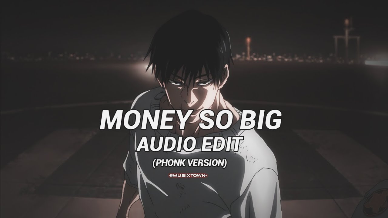 Money so big (phonk Version) [He's Back] No copyright || edit audio ...