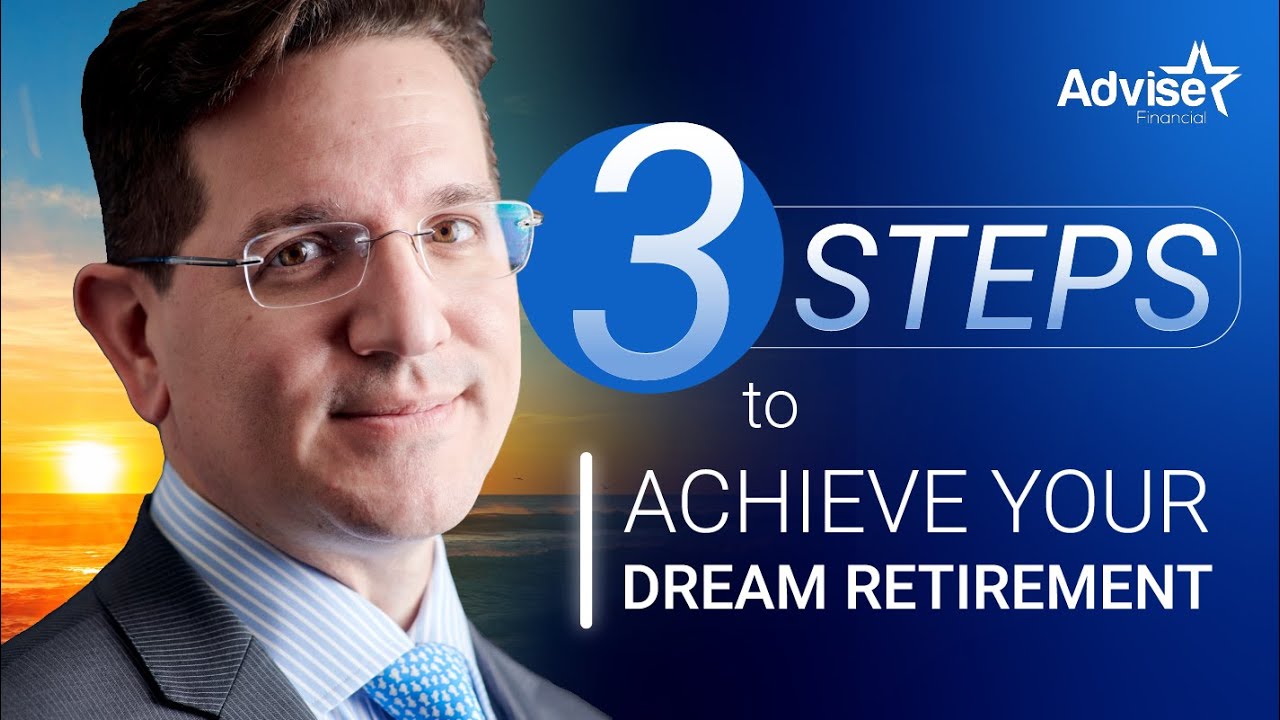 3 Steps to achieve your dream retirement - YouTube