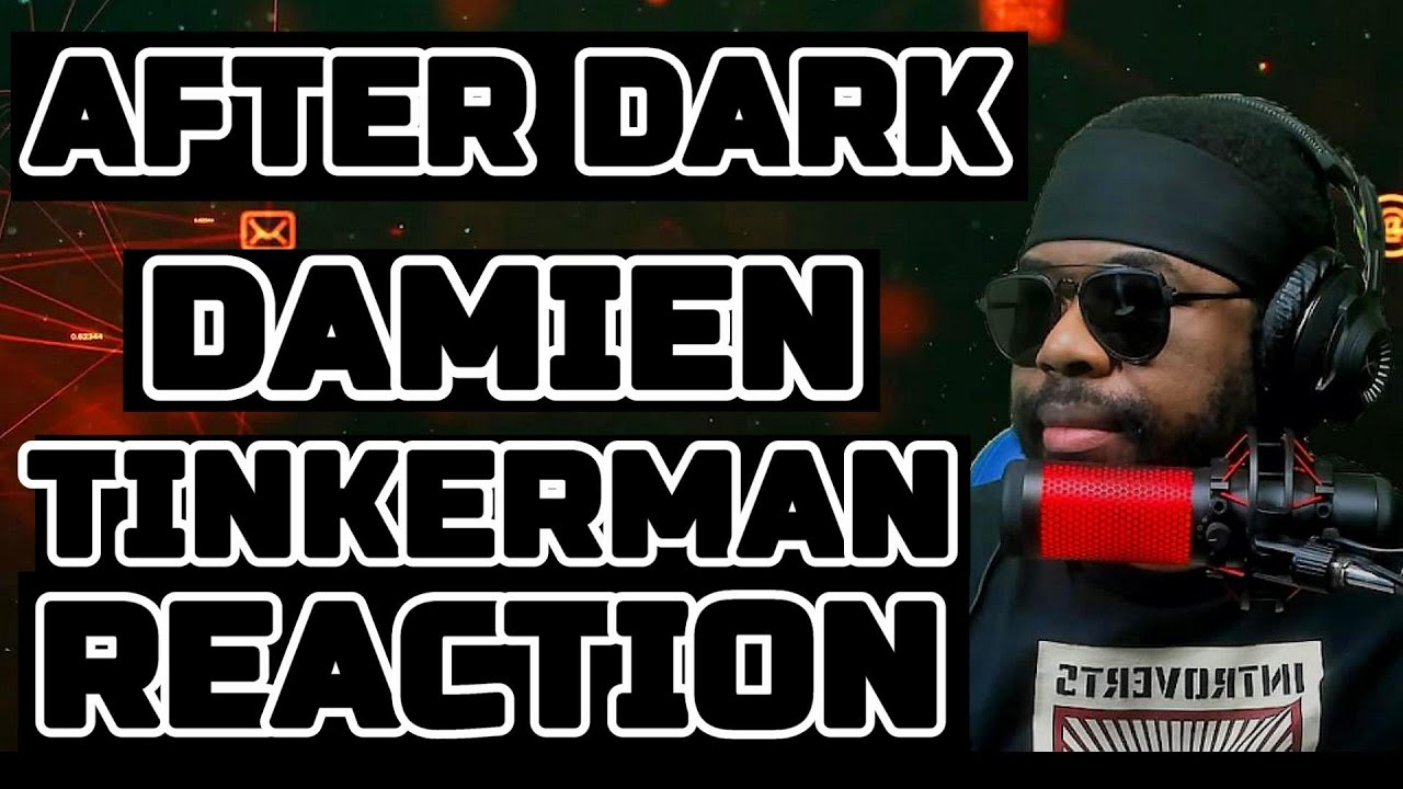 Listening To After Dark From Damien Tinkerman - YouTube