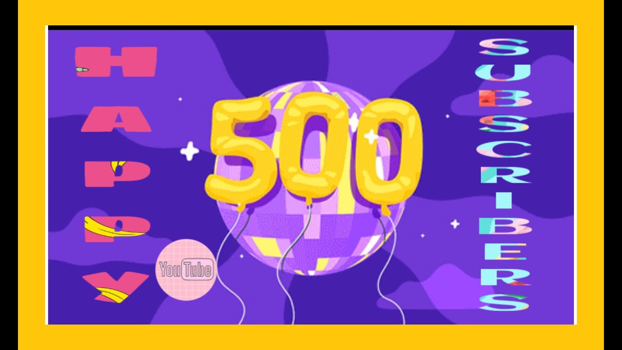 Happy 500 Subscribers!! - YouTube