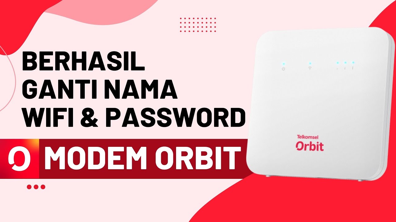 CARA GANTI PASSWORD DAN NAMA WIFI TELKOMSEL ORBIT LANGSUNG DARI APLIKASI MYORBIT - YouTube