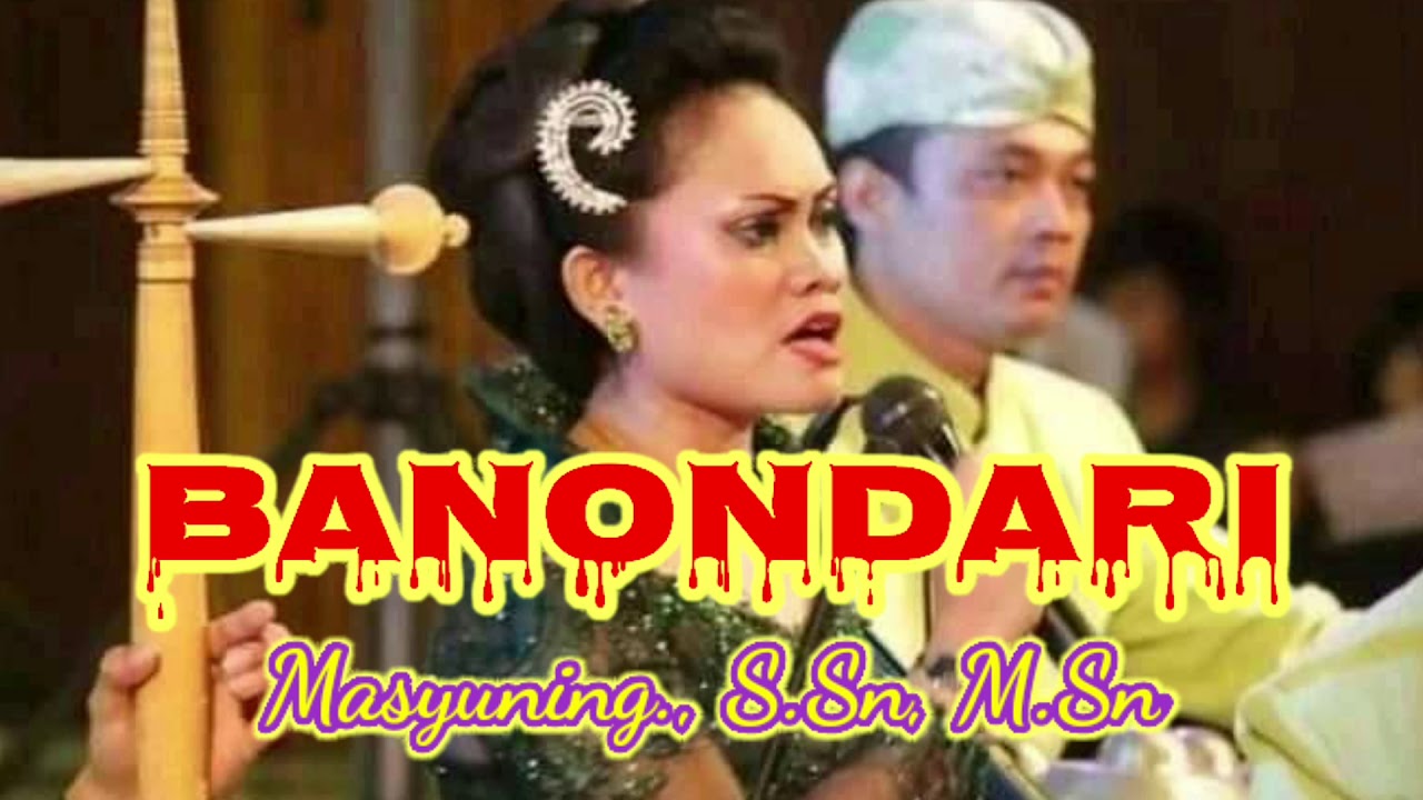 BANONDARI - Jaipongan || Masyuning., S.Sn, M. Sn - YouTube