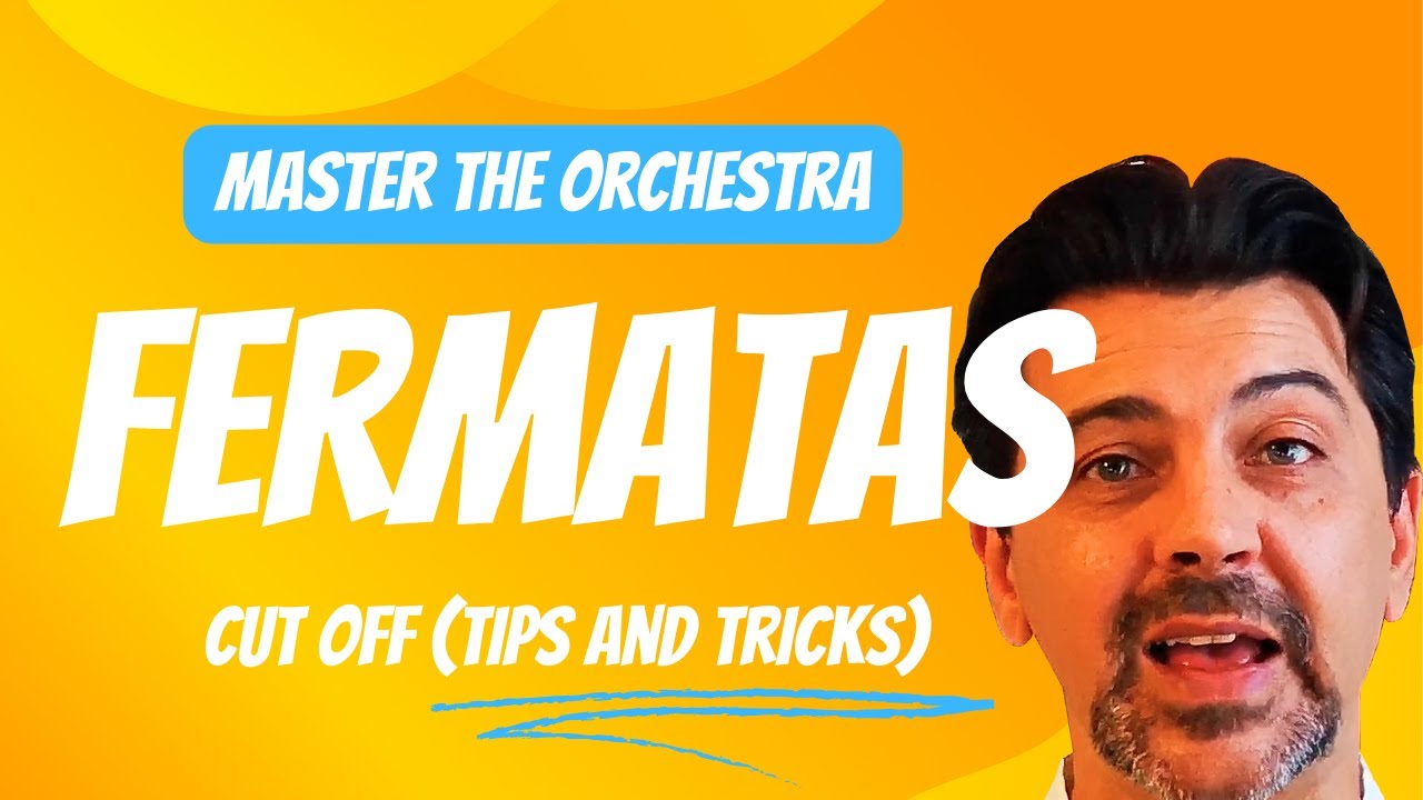 Master the Orchestra: Cutting Off Fermatas Like a Pro (Tips & Tricks ...