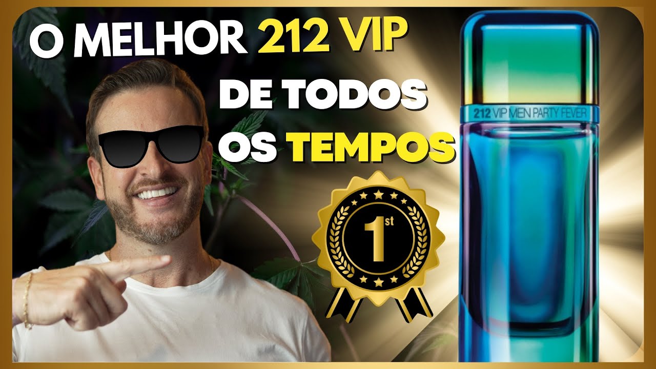 212 VIP MEN PARTY FEVER de CAROLINA HERRERA| O MELHOR 212 VIP de TODOS ...