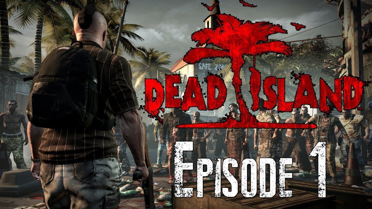 Dead Island Part 1 - සොම්බි භීෂණය - YouTube