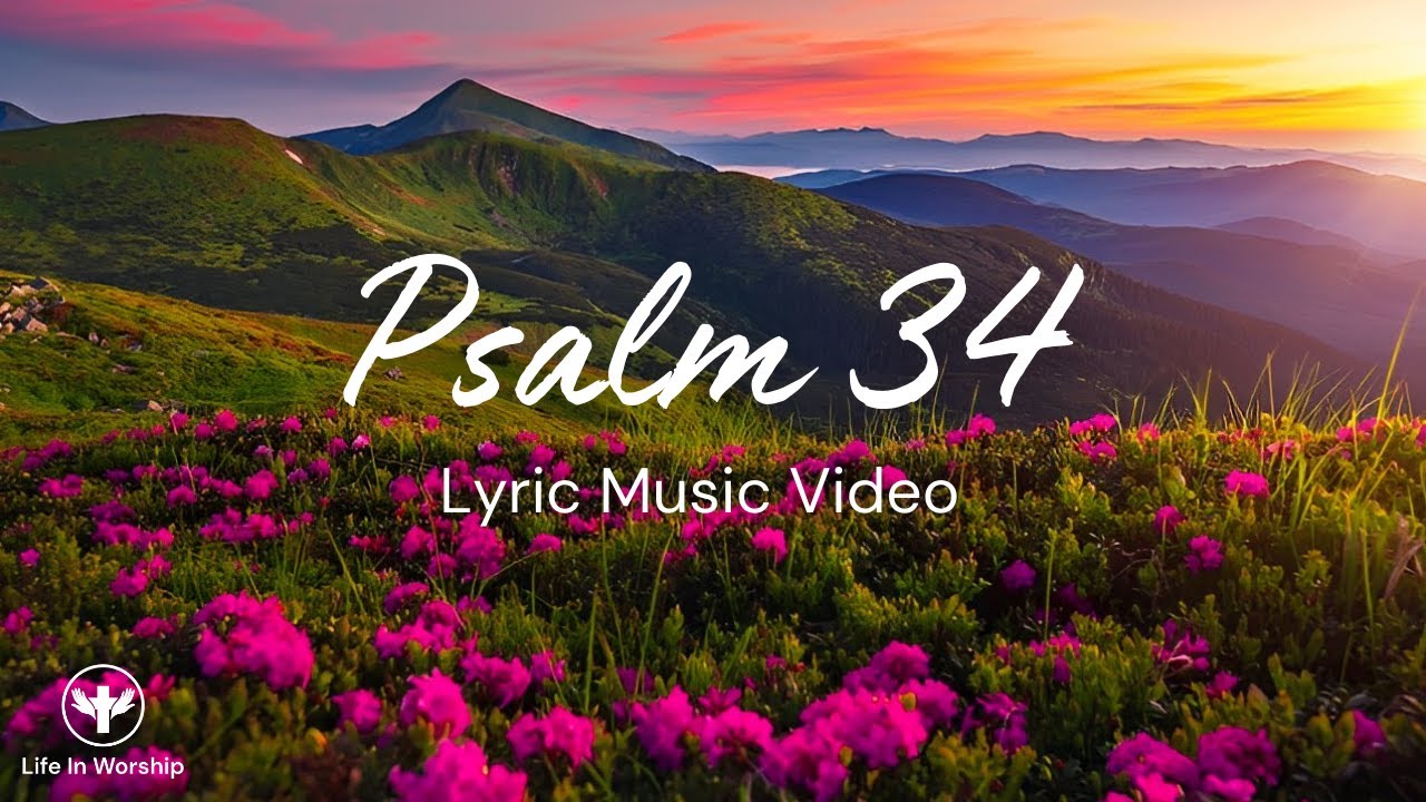 Psalm 34 'Taste and See' Lyric Music Video - YouTube