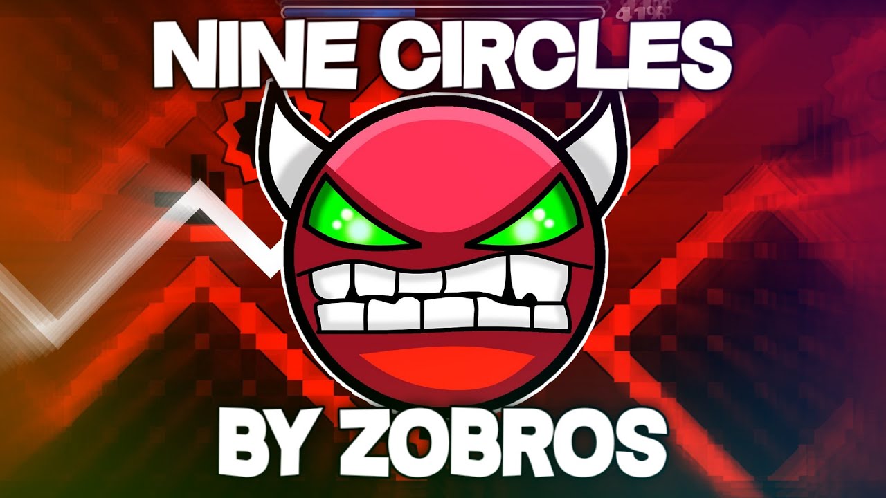 Nine Circles By Zobros Complete!! (Hard Demon) [Geometry Dash 2.11 ...